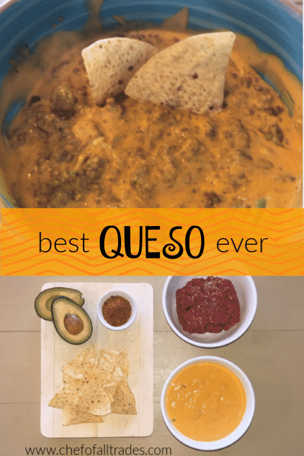 Chef of All Trades - Best Queso Ever - Appetizer Party Dip